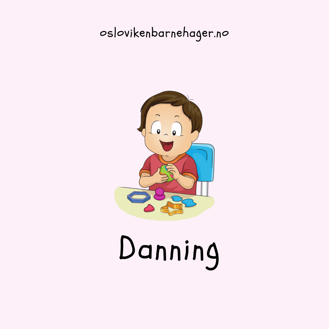Danning - OsloVikenBarnehager